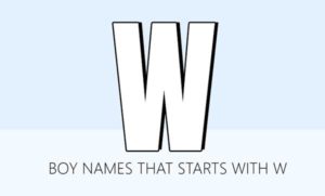 Boy Names That Start With W - Urban Mamaz